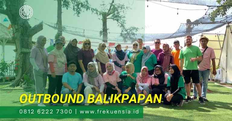 Outbound Balikpapan Rasakan Sensasi Outbound Tak Terlupakan | 0812 6222 ...